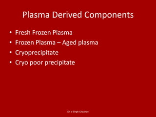 Blood components and plasma products | PPTX