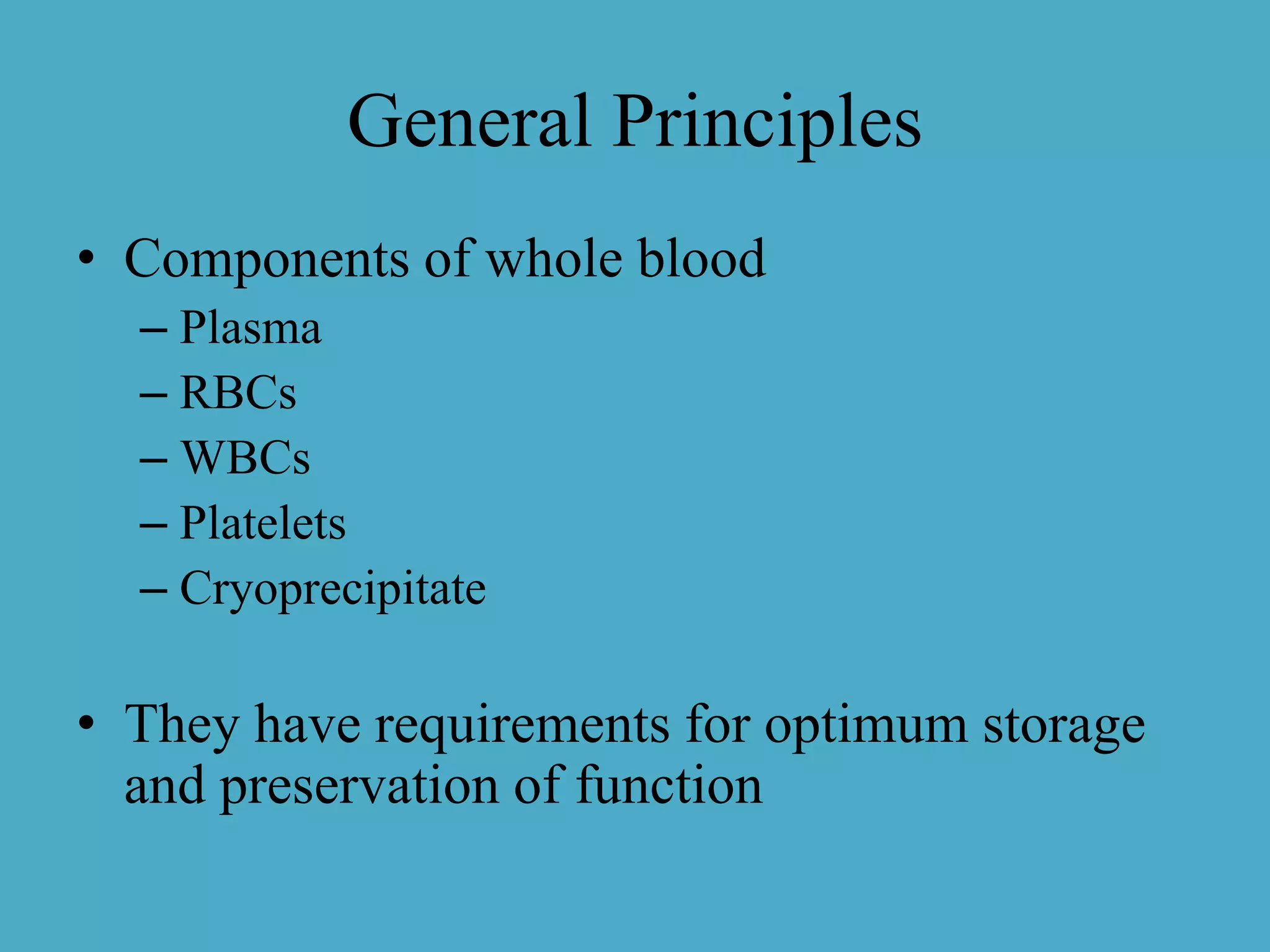 Blood components and preparation | PPTX