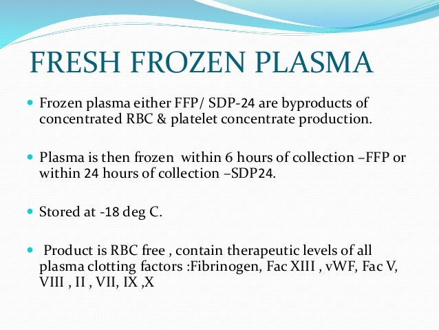 Blood components and recent advances