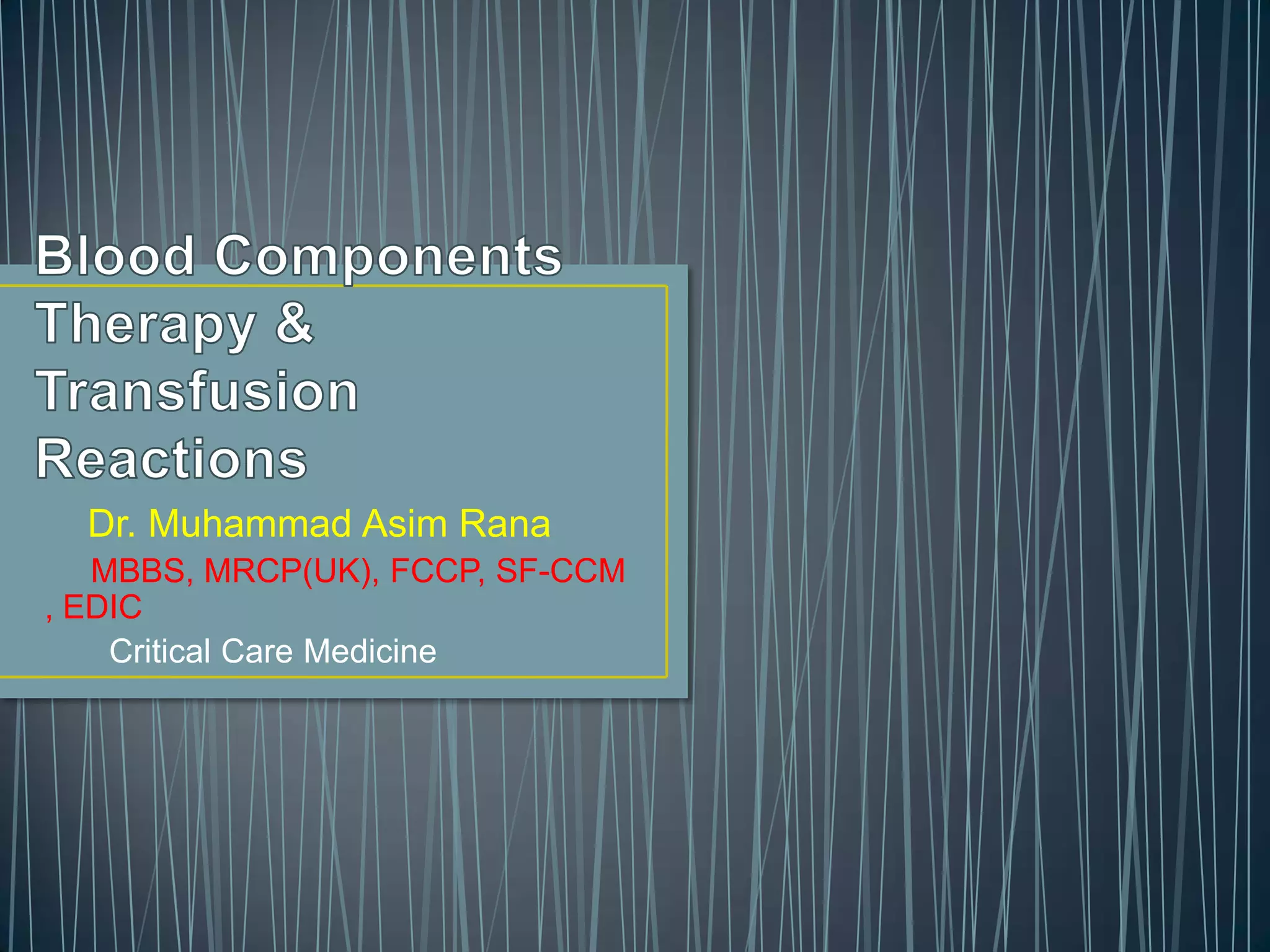 Blood components and transfusion reactions | PPT