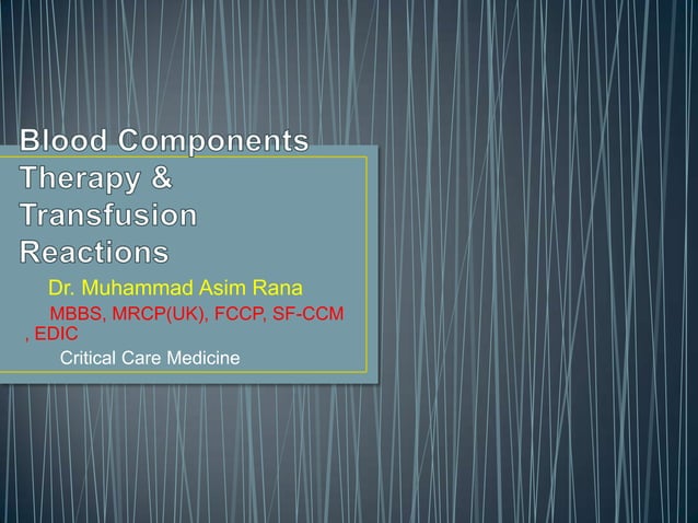 Blood components and transfusion reactions | PPT