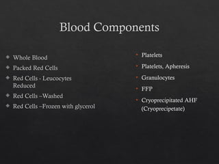 Blood_Components_BSc_Nursing PRBC FFP RDP | PPTX
