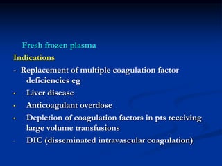 Blood components dosage and their administration | PPT