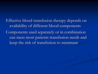 Blood components dosage and their administration | PPT