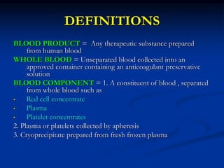 Blood components dosage and their administration | PPT