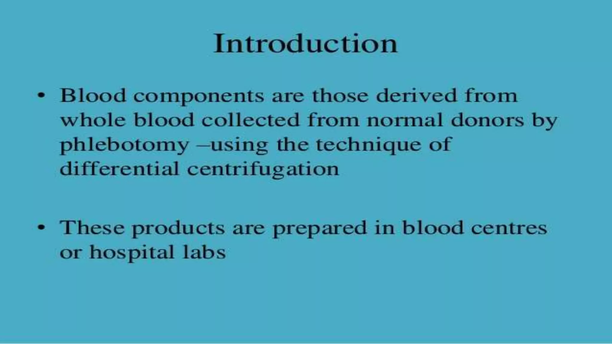Blood component separation | PPTX