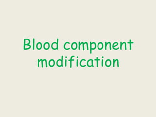 BLOOD COMPONENT SEPARATION and its use.pptx