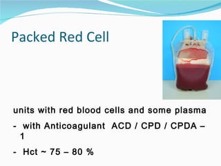 Blood components preparation and therapeutic uses final | PPT