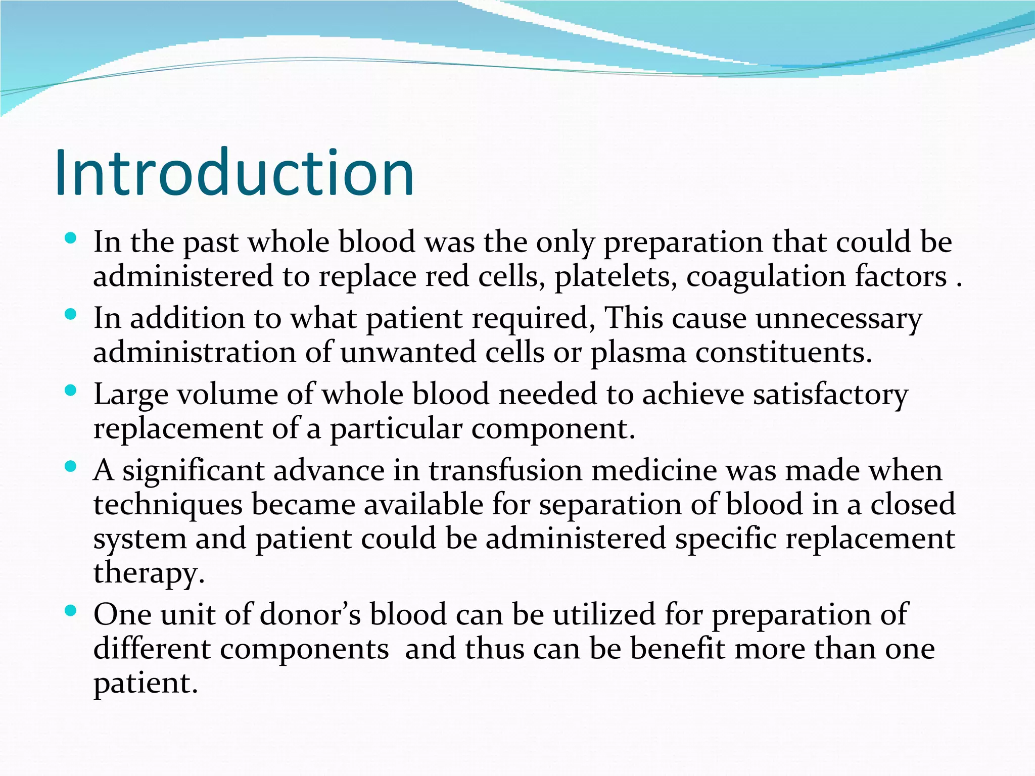 Blood components preparation and therapeutic uses final | PPT