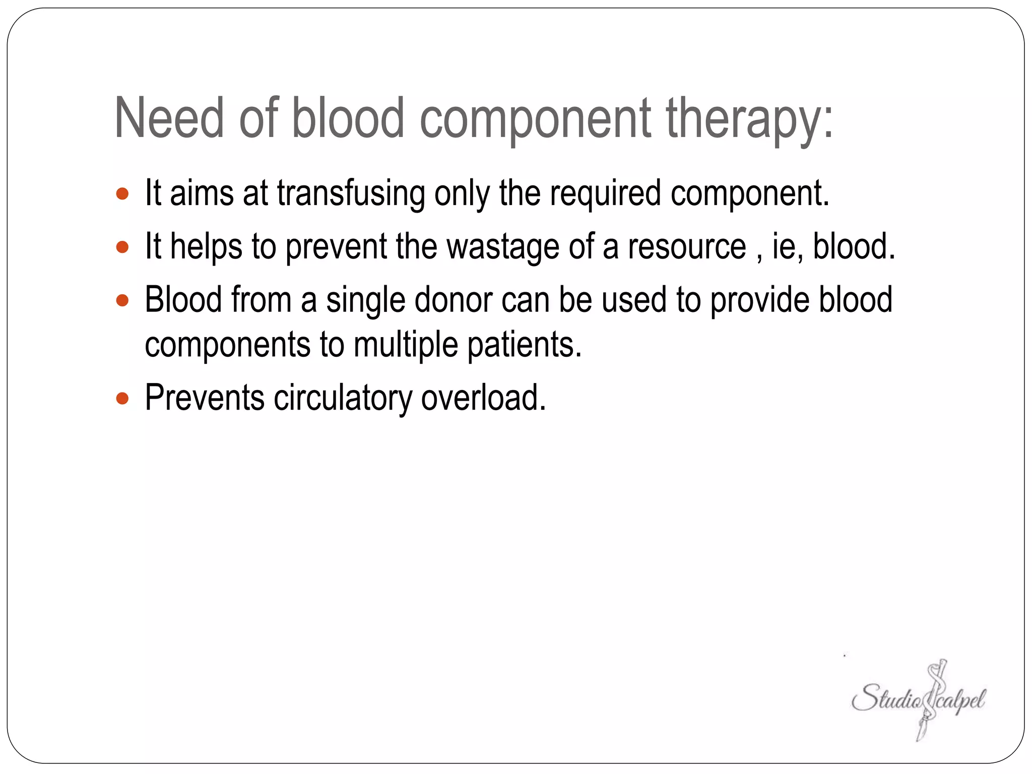 Blood Component Therapy: What a clinician needs to know ! | PPTX ...