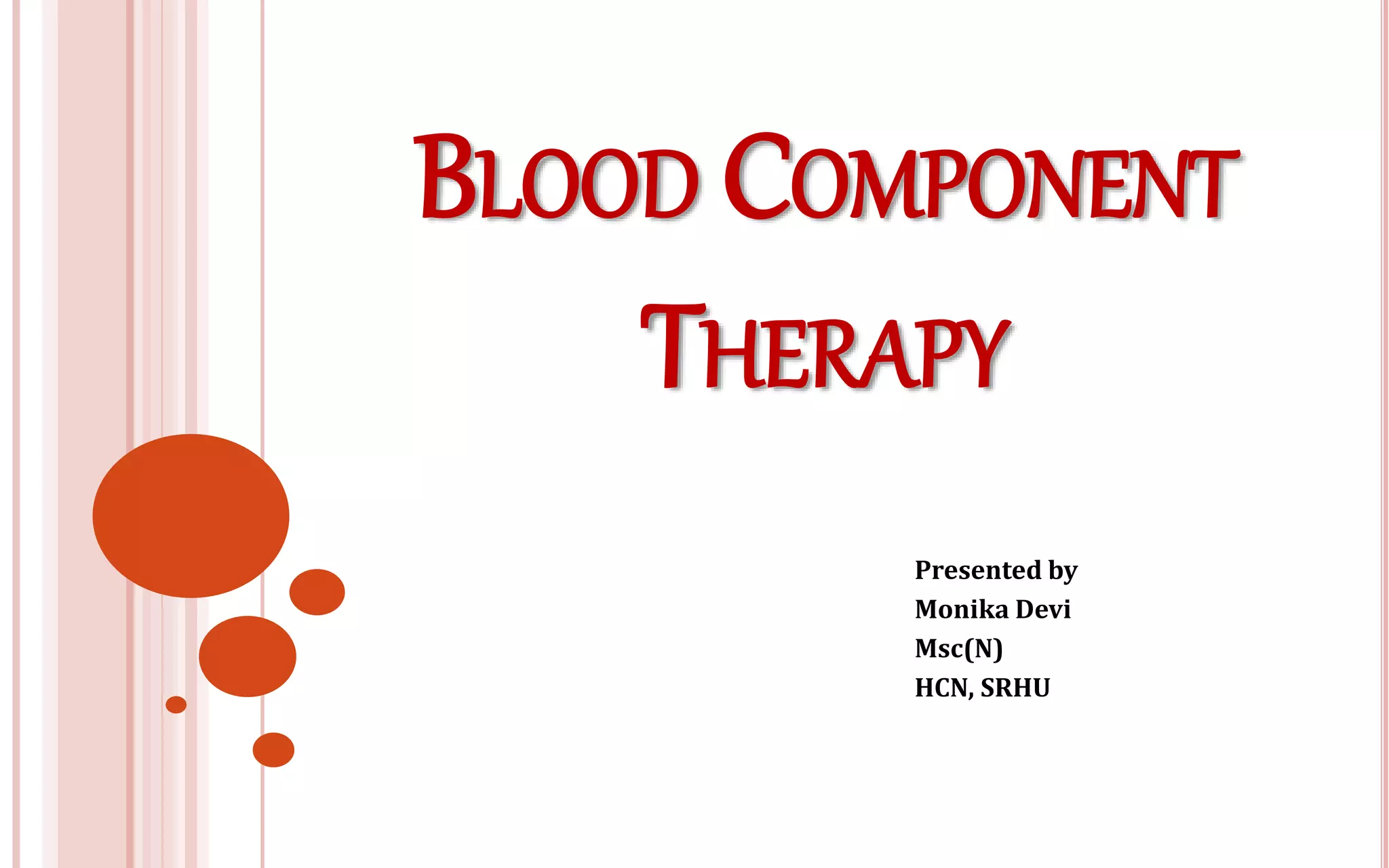 Blood component therapy | PPTX