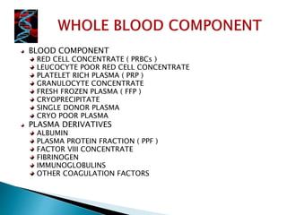 Blood component transfusion in criticalcare now | PPTX