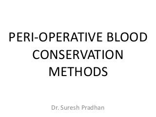 Blood conservation techniques | PPTX