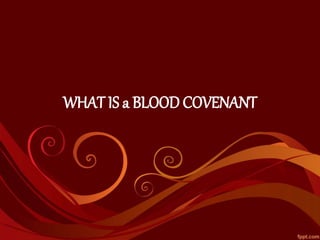 Blood covenant | PPT