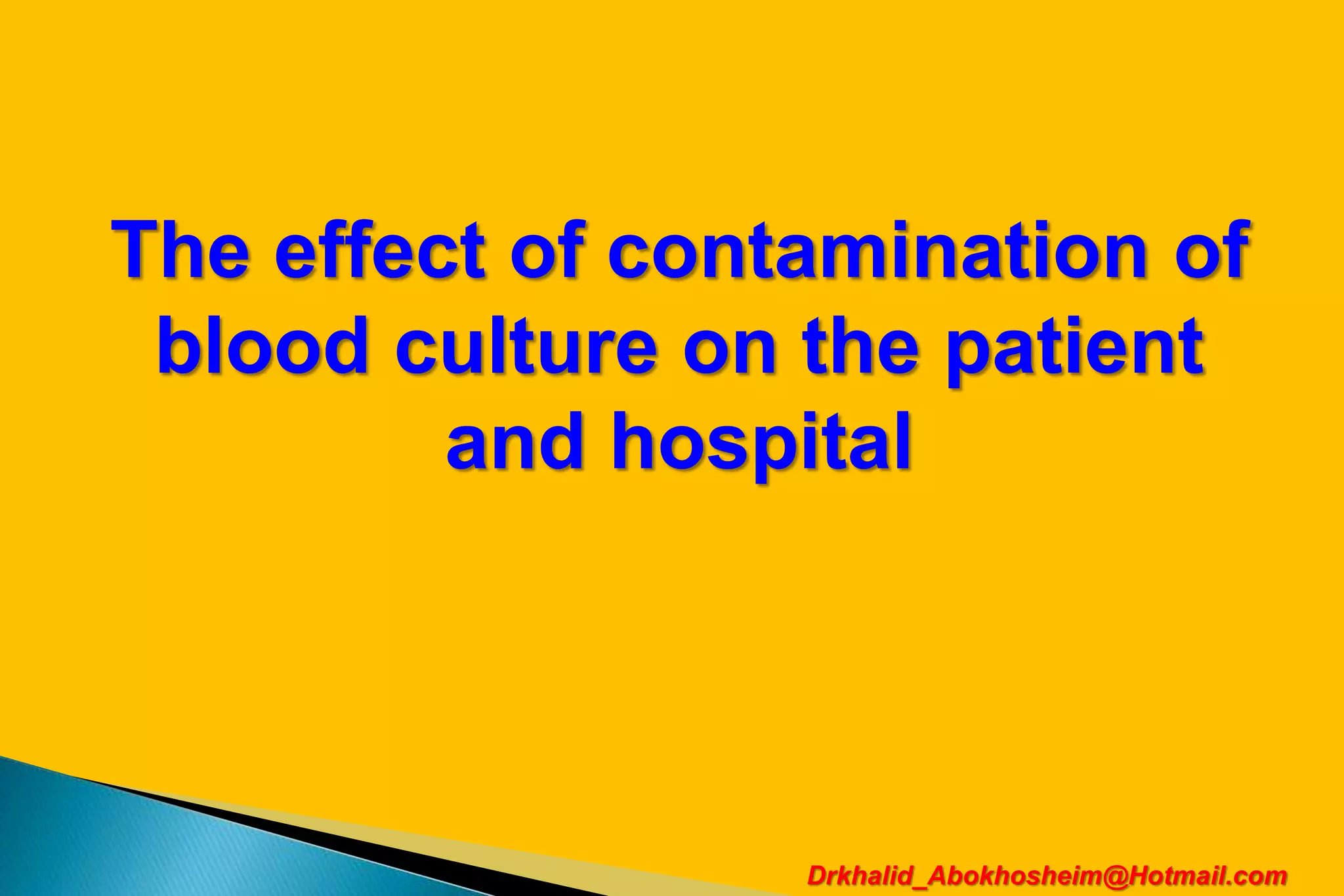 Blood culture contamination | PPT