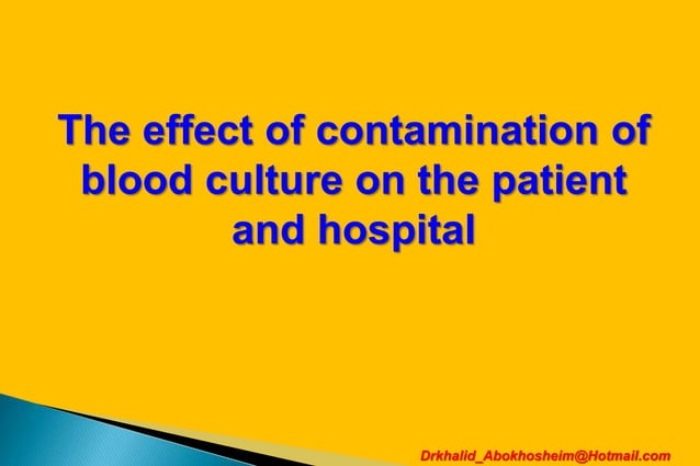 Blood culture contamination | PPT