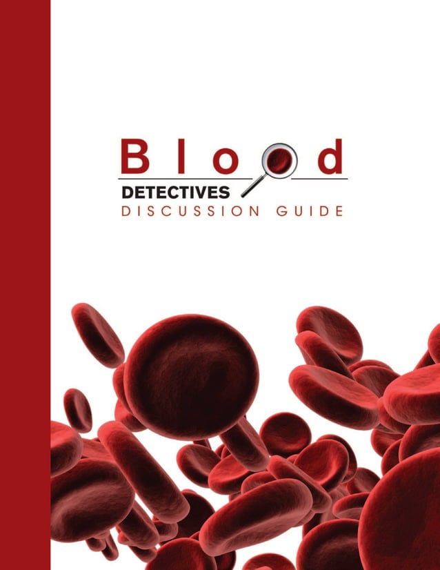 Blood detectives consumer health discussion guide | PDF