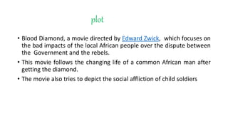 Blood diamond | PPTX