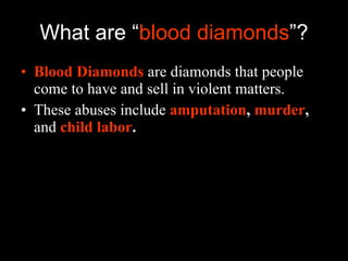 Blood Diamonds Power Point | PPT
