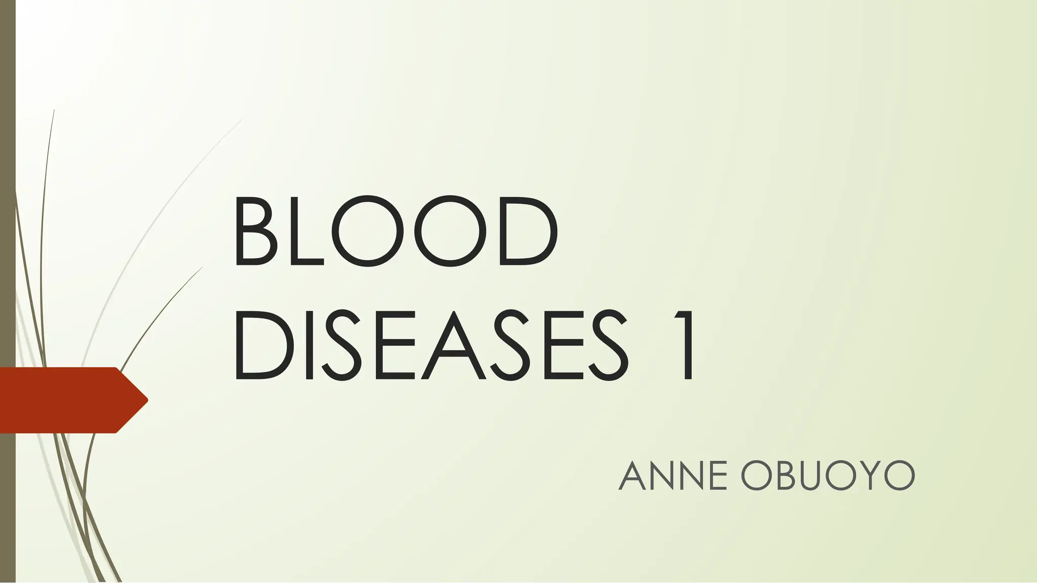 BLOOD DISEASES, Different types, management | PDF