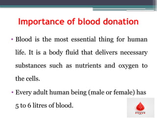 A ppt showing why blood donation is important | PPTX