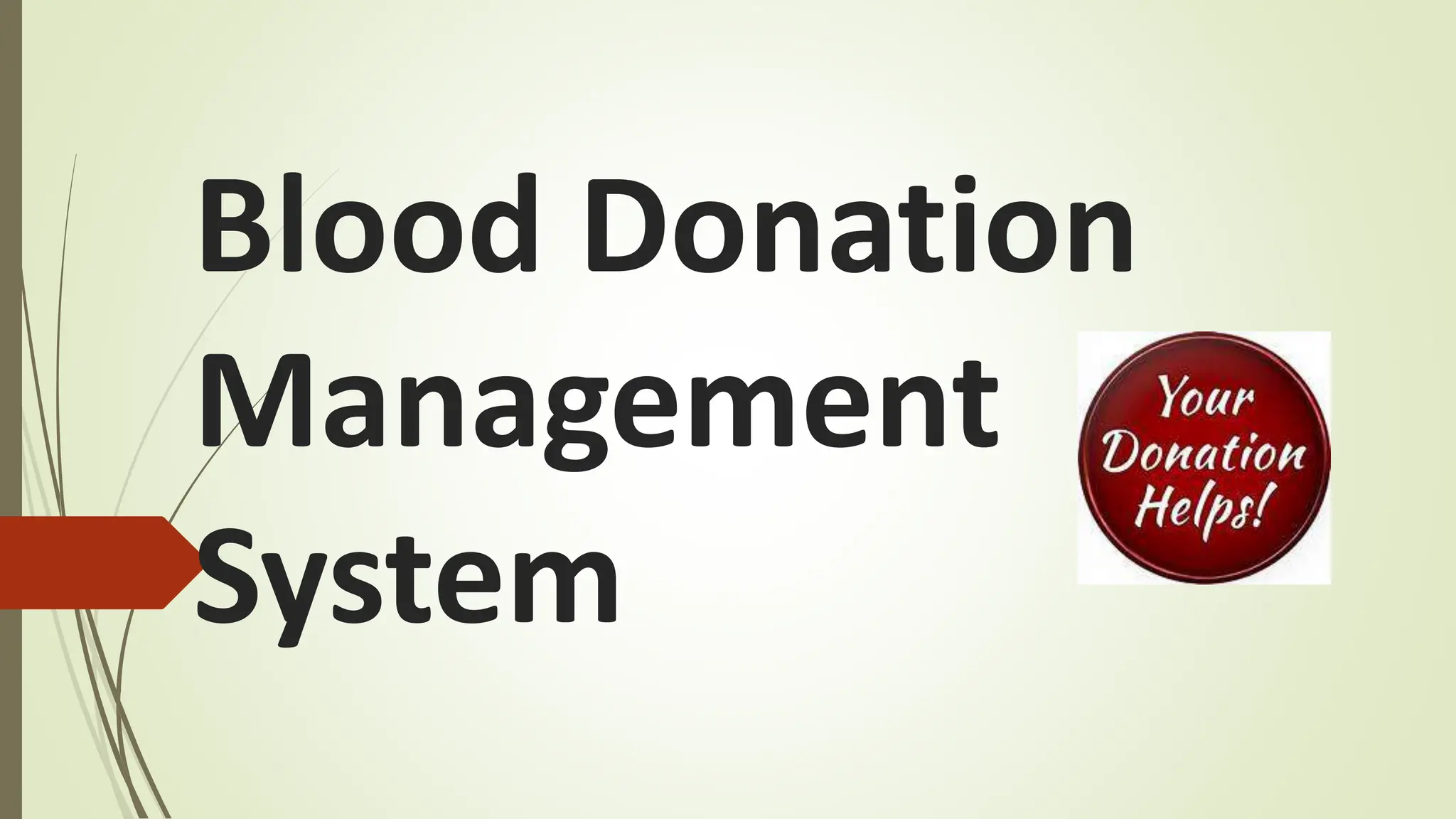 Blood Donation Management System Project.pptx | Computing | Technology & Computing