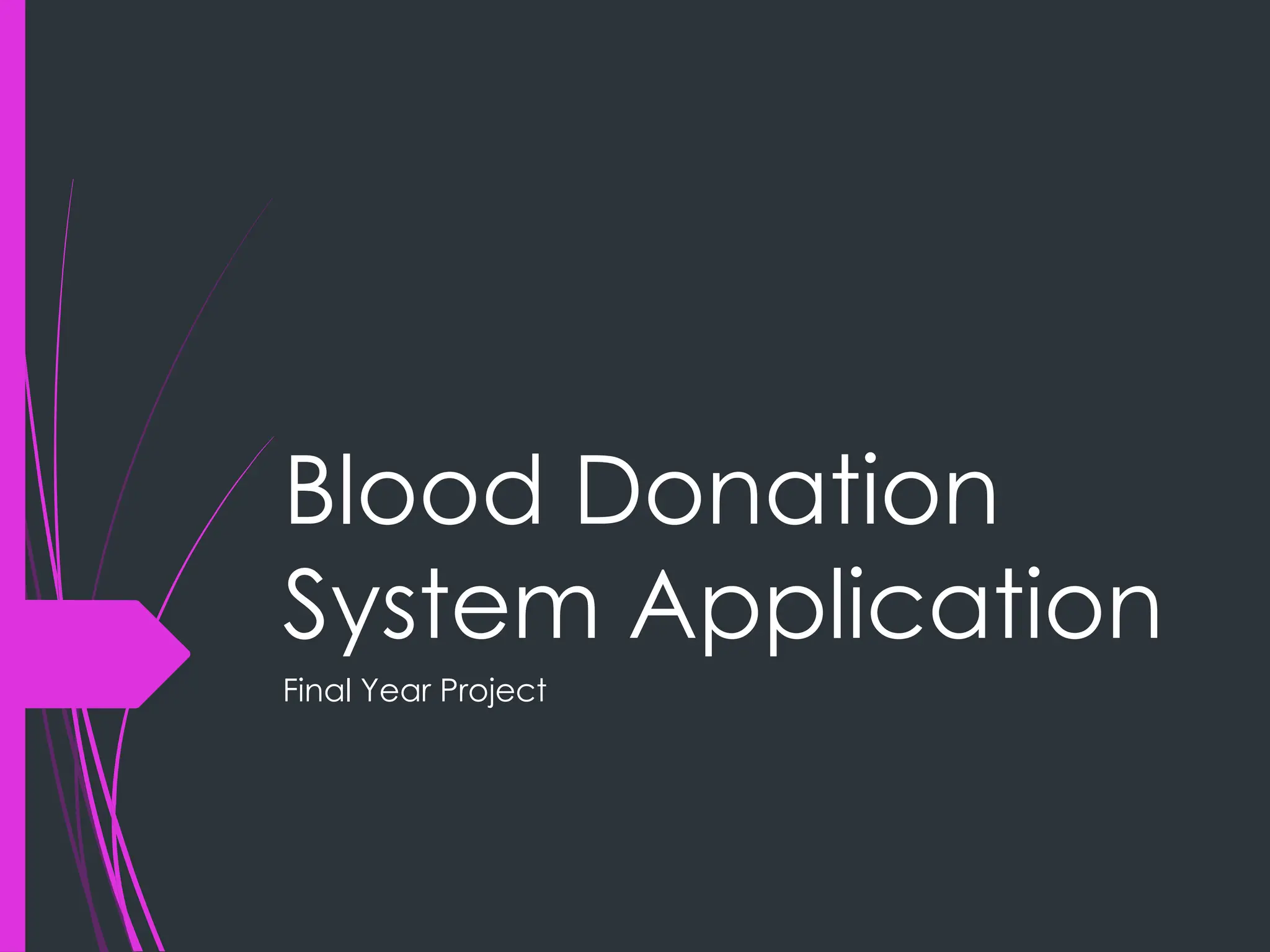 Blood_Donation_System_Application_Project.pptx
