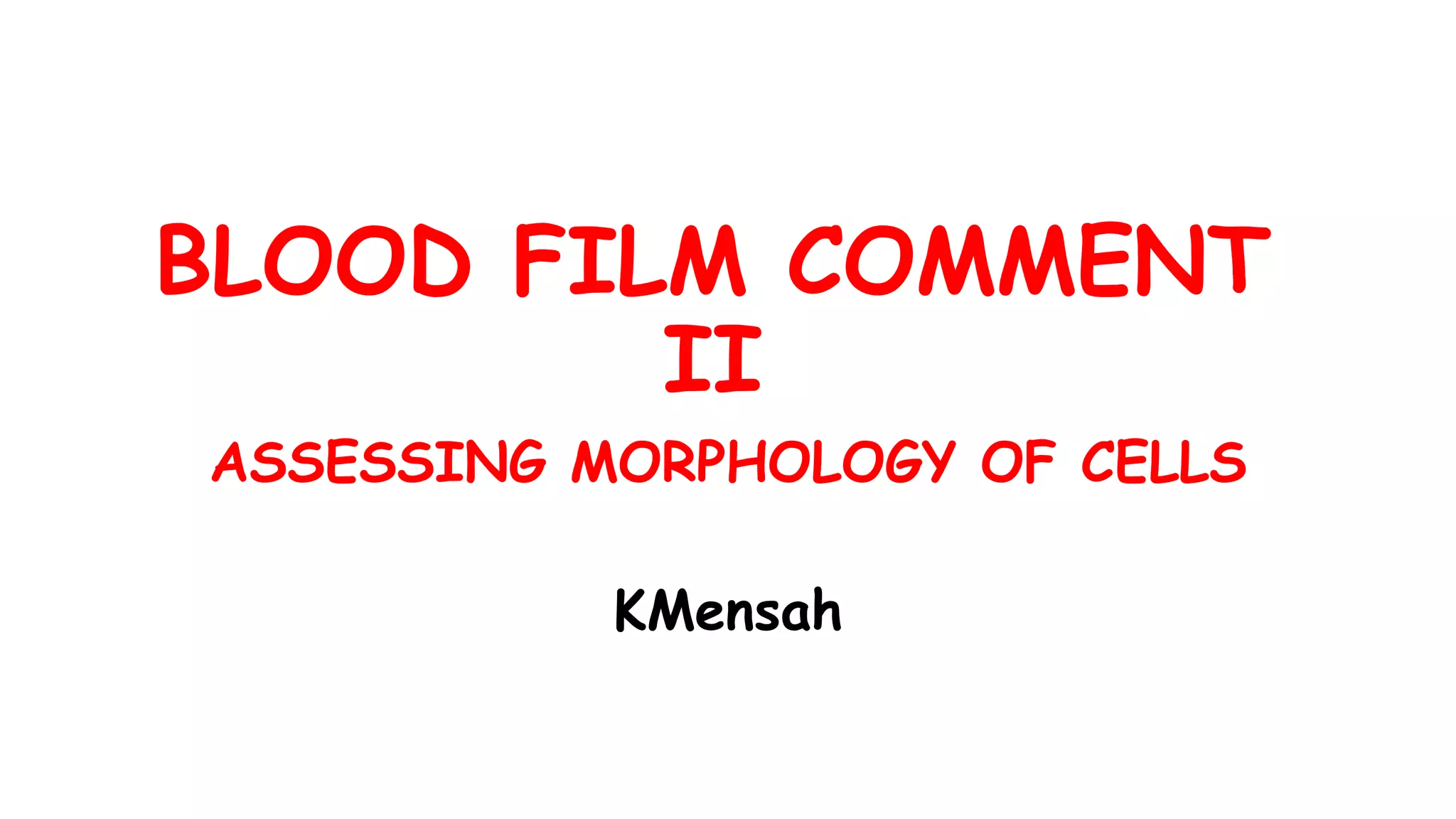 BLOOD FILM COMMENT part one.pptx