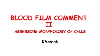 BLOOD FILM COMMENT part one.pptx