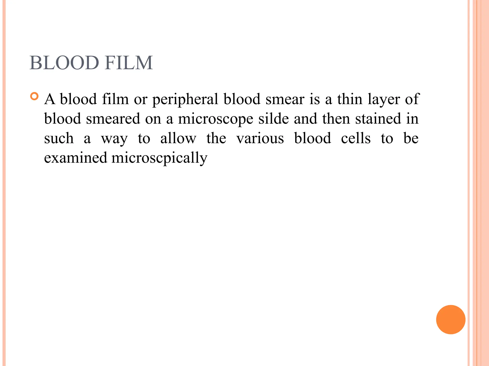 Blood Film Preparation and Staining preparation | PPTX