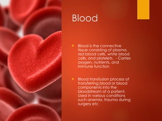blood, blood donation and blood products | PPTX