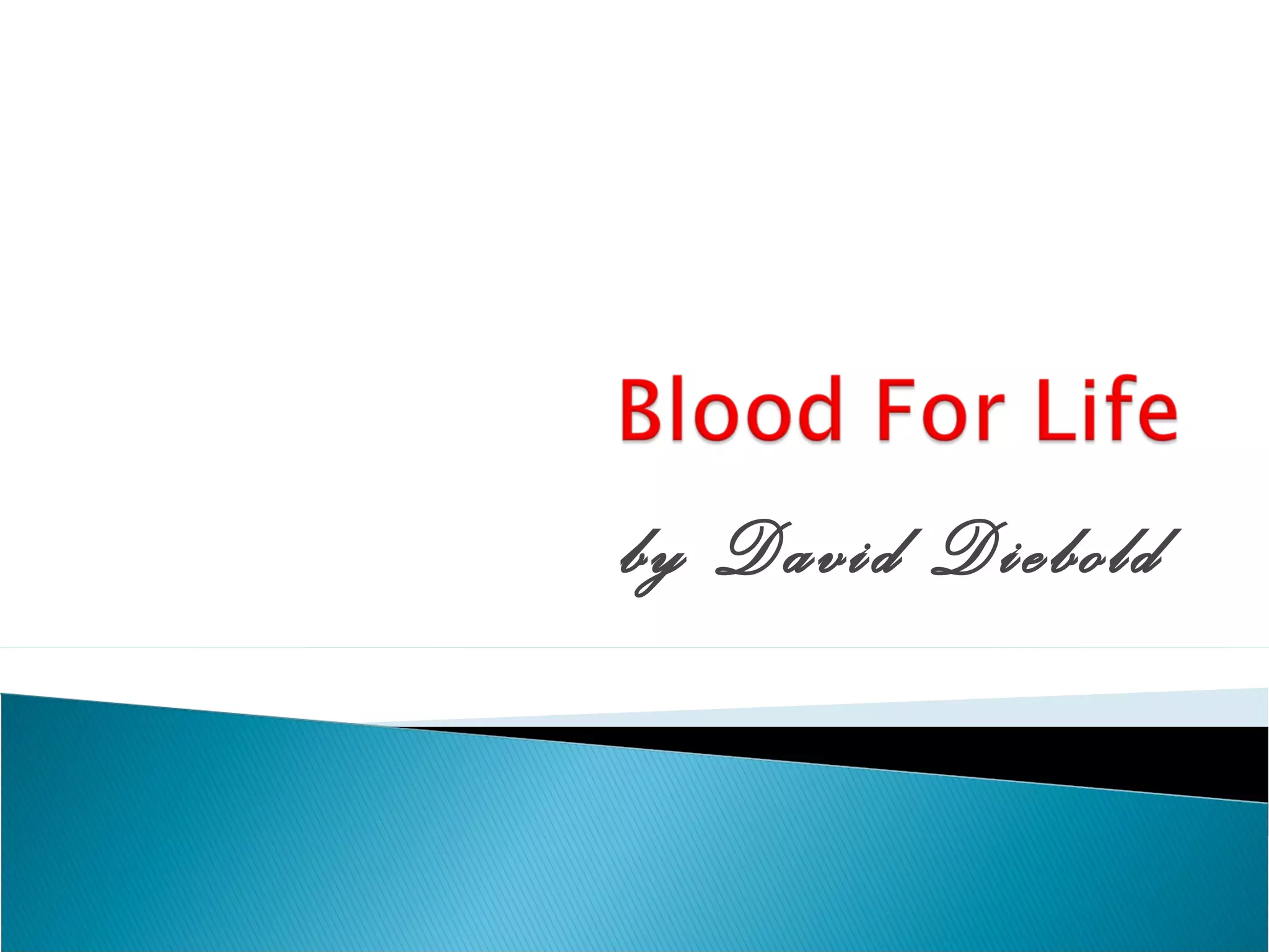 Blood for life | PPT
