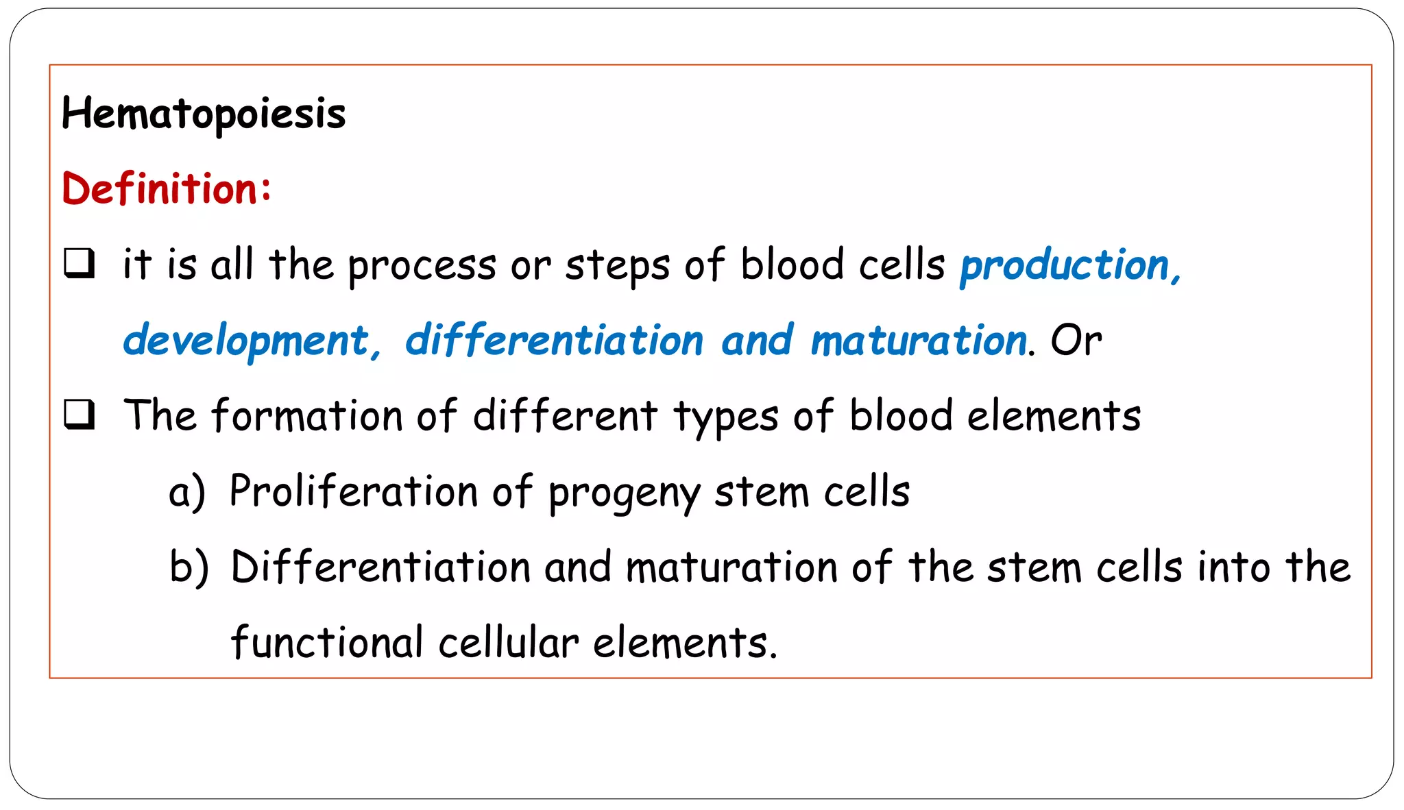 Blood forming organs and Hematopoiesis.ppt