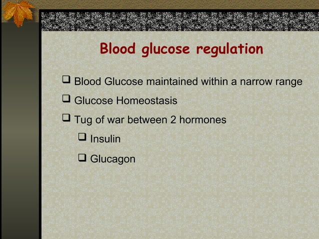 Blood Glu Regulation& its role on health | PPT | Endocrine and ...