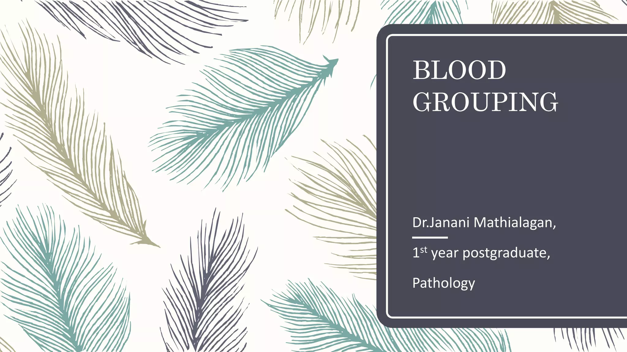 Blood grouping | PPTX