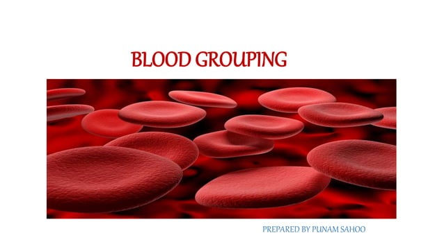 BLOOD GROUPING.pptx FOR DMLT BLOOD BANKING & HEMATOLOGY | PPTX