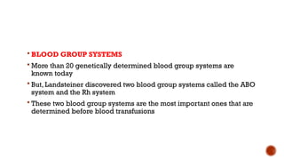 A blood group classifies blood by antigens on red blood cells. | PPTX