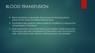 BLOOD GROUPS AND BLOOD TRANSFUSIONS.pptx