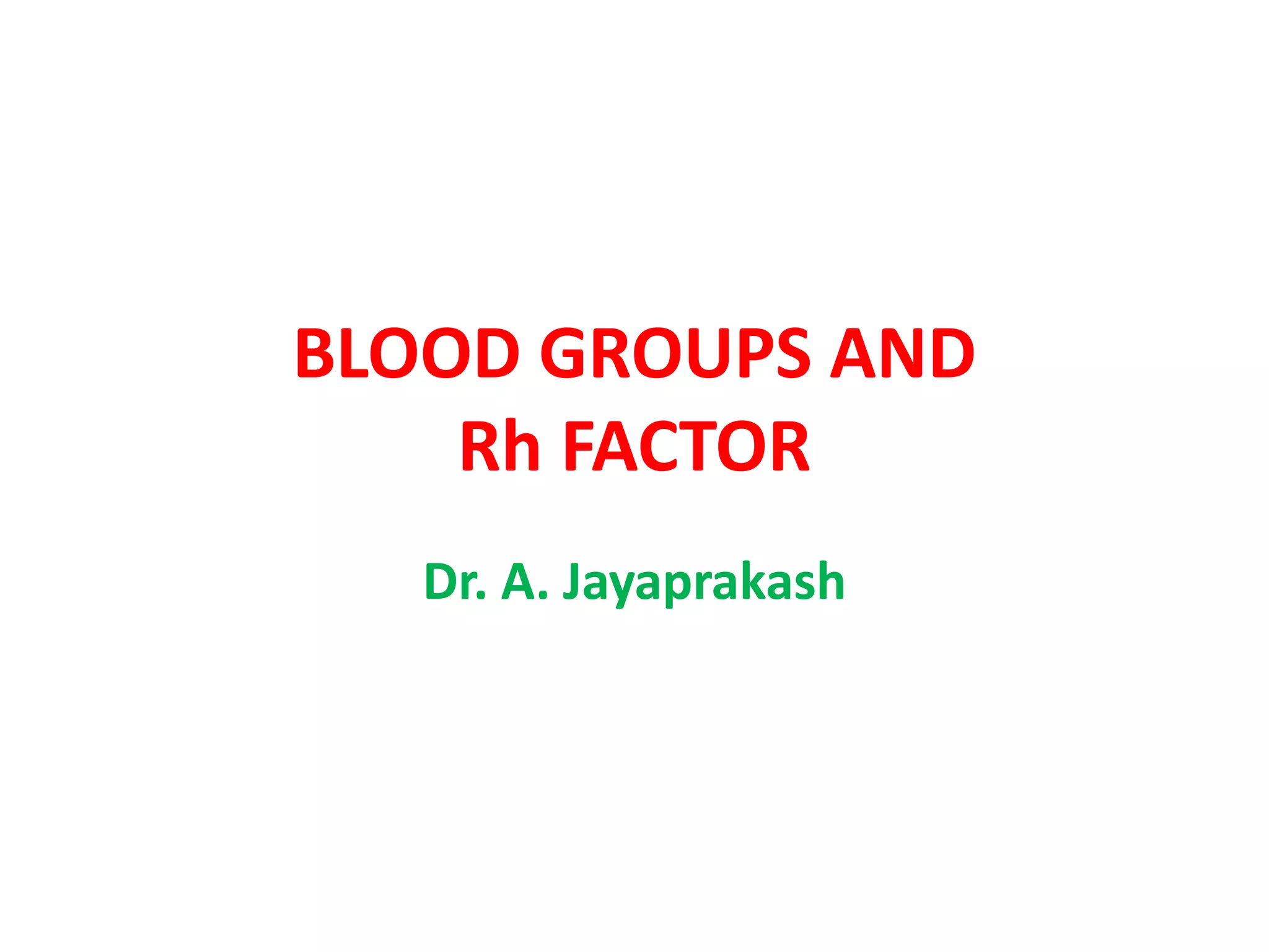 BLOOD GROUPS AND Rh FACTOR.pptx