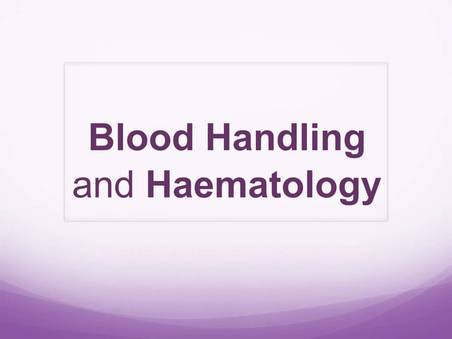 Blood handling | PPTX