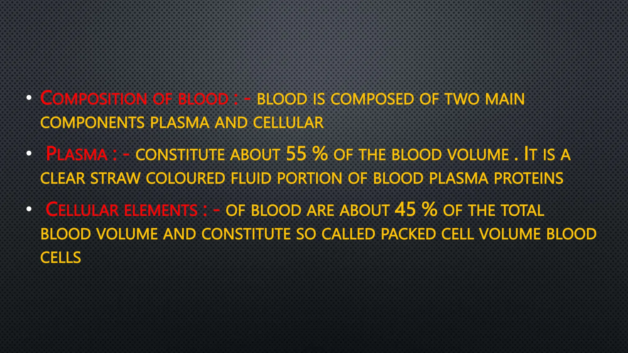 blood , intro , definition , physical characteristics , function of ...