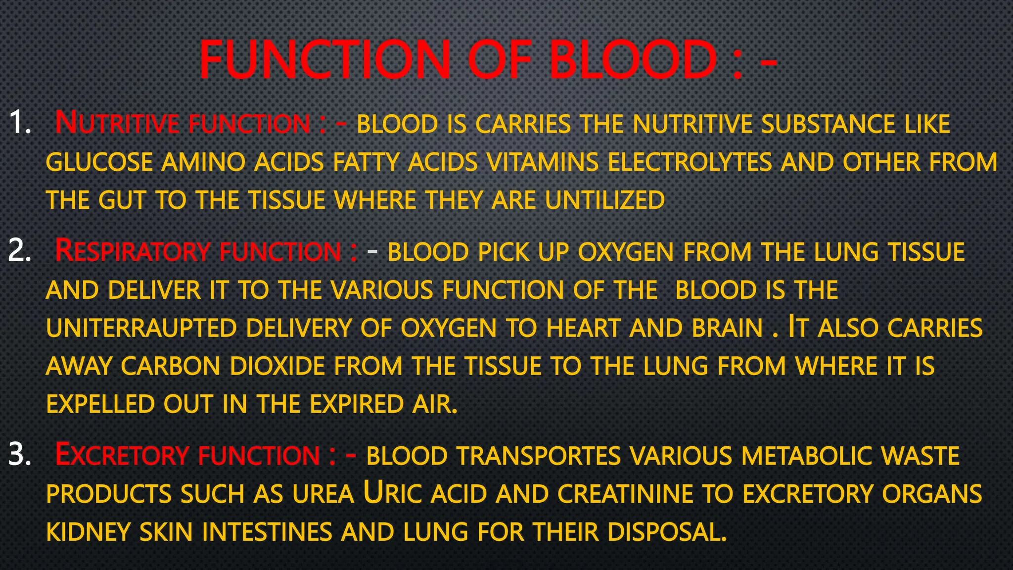blood , intro , definition , physical characteristics , function of ...