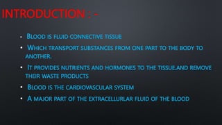 blood , intro , definition , physical characteristics , function of ...