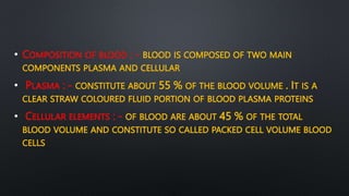 blood , intro , definition , physical characteristics , function of ...