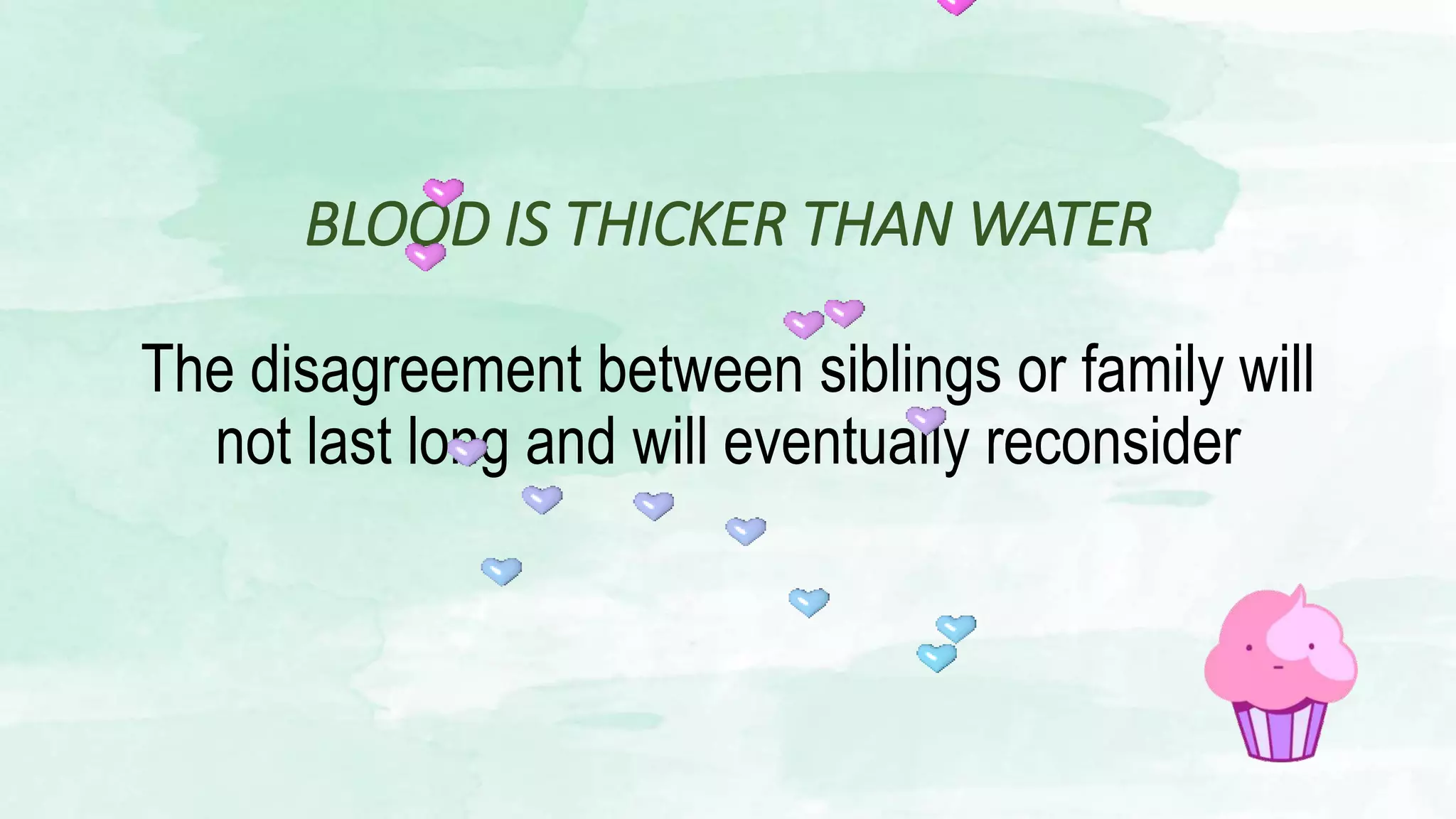 Blood is thicker than water | PPTX