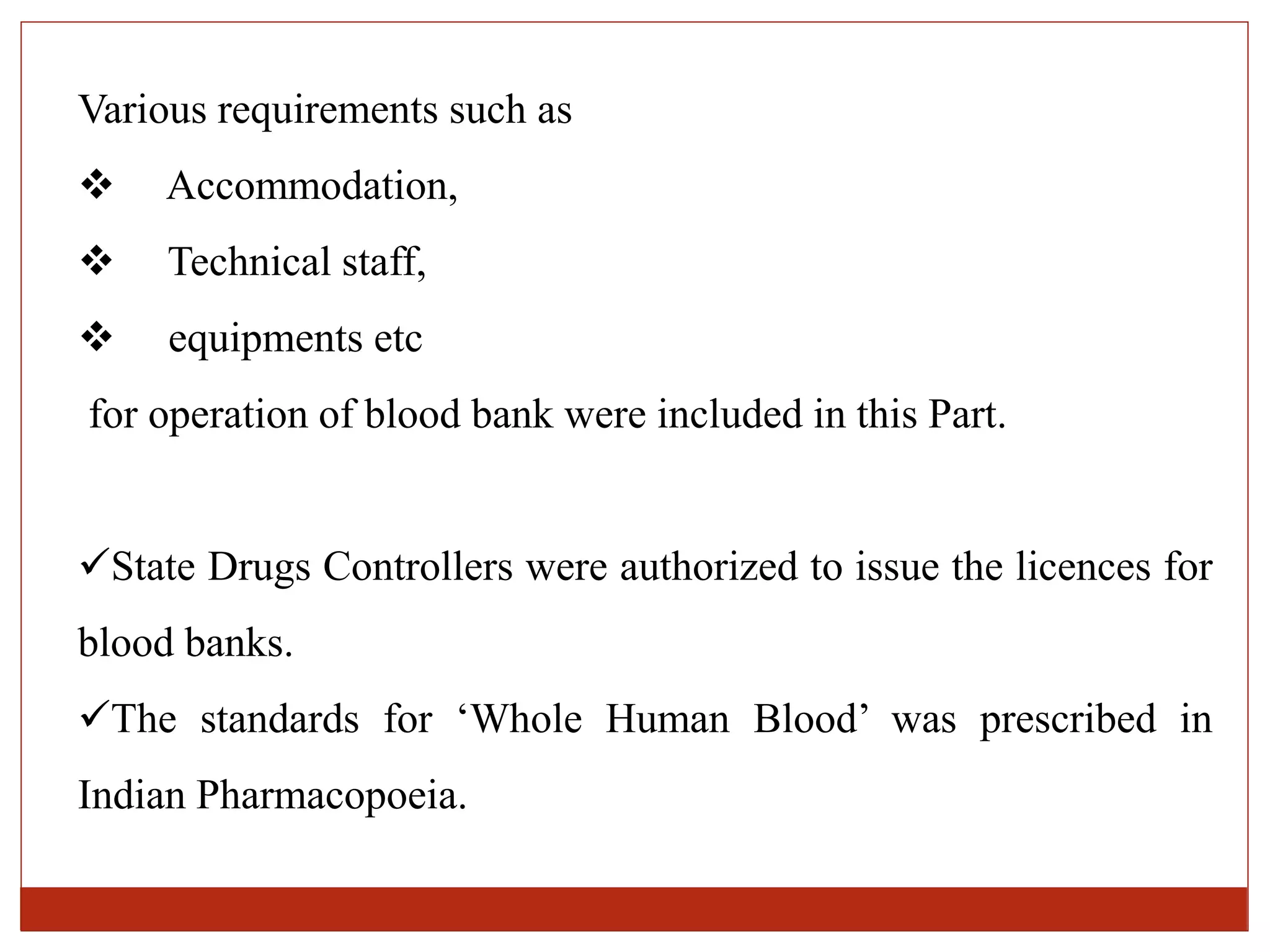 Regulatory Requirements of Blood and/or Its Components Including Blood ...