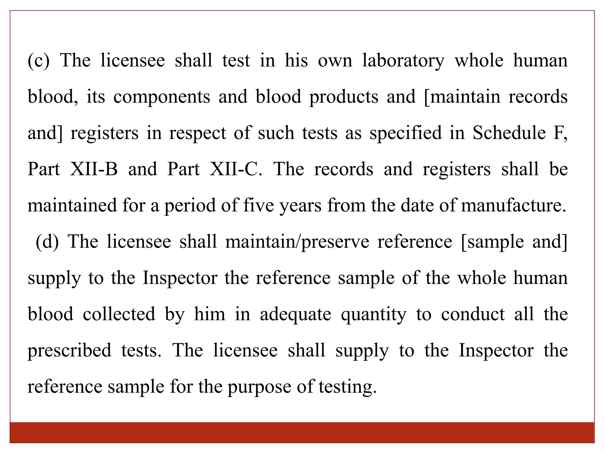 Regulatory Requirements of Blood and/or Its Components Including Blood ...