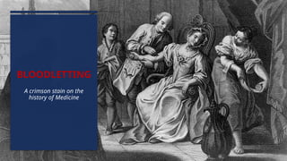 Bloodletting (Scribd) - Inglés Médico 3ºMED | PPTX