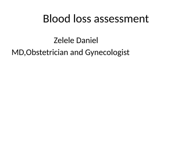 Approaches to Blood loss assessment.pptx
