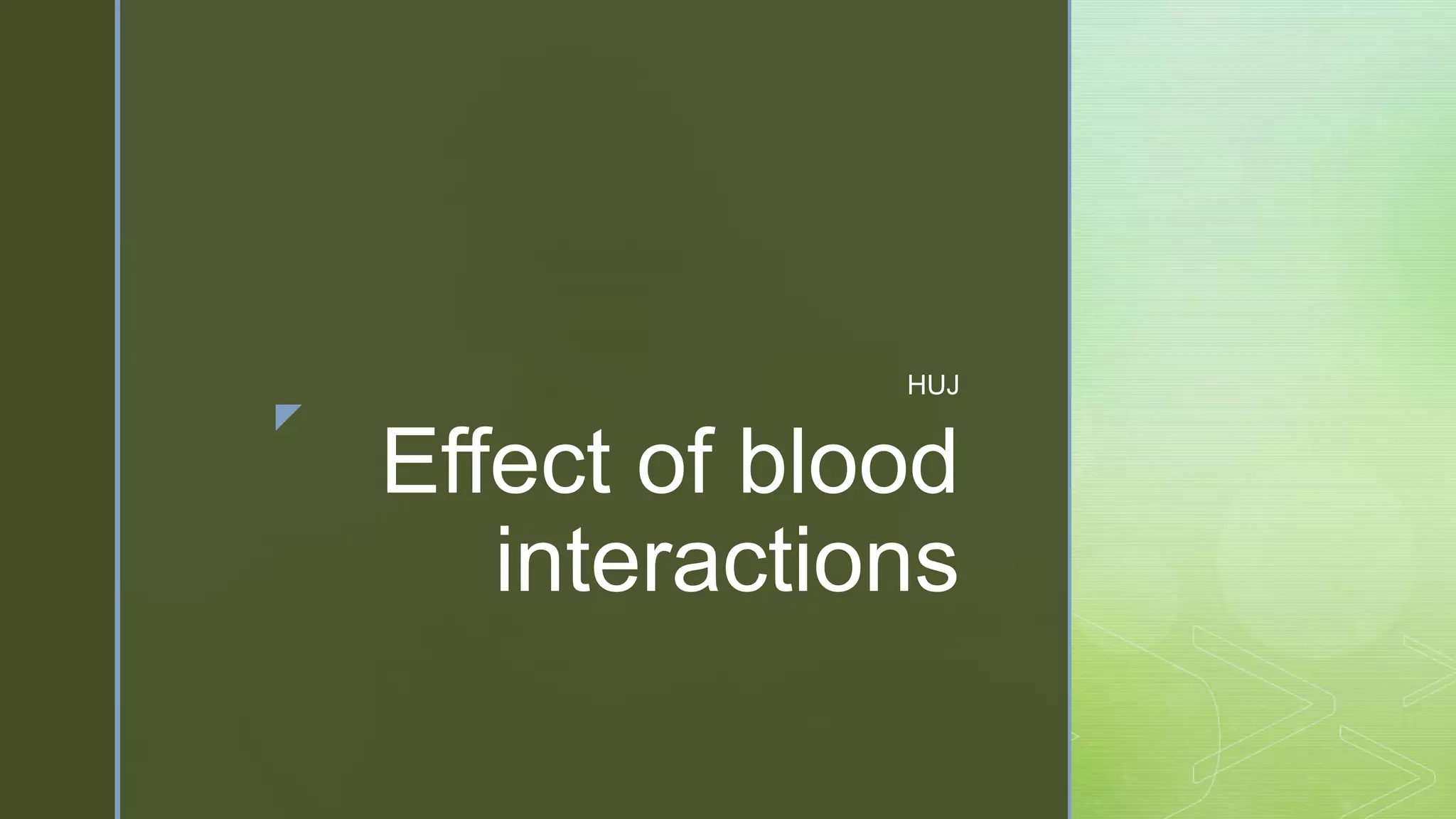blood material interaction by Haleeful jud | PPTX